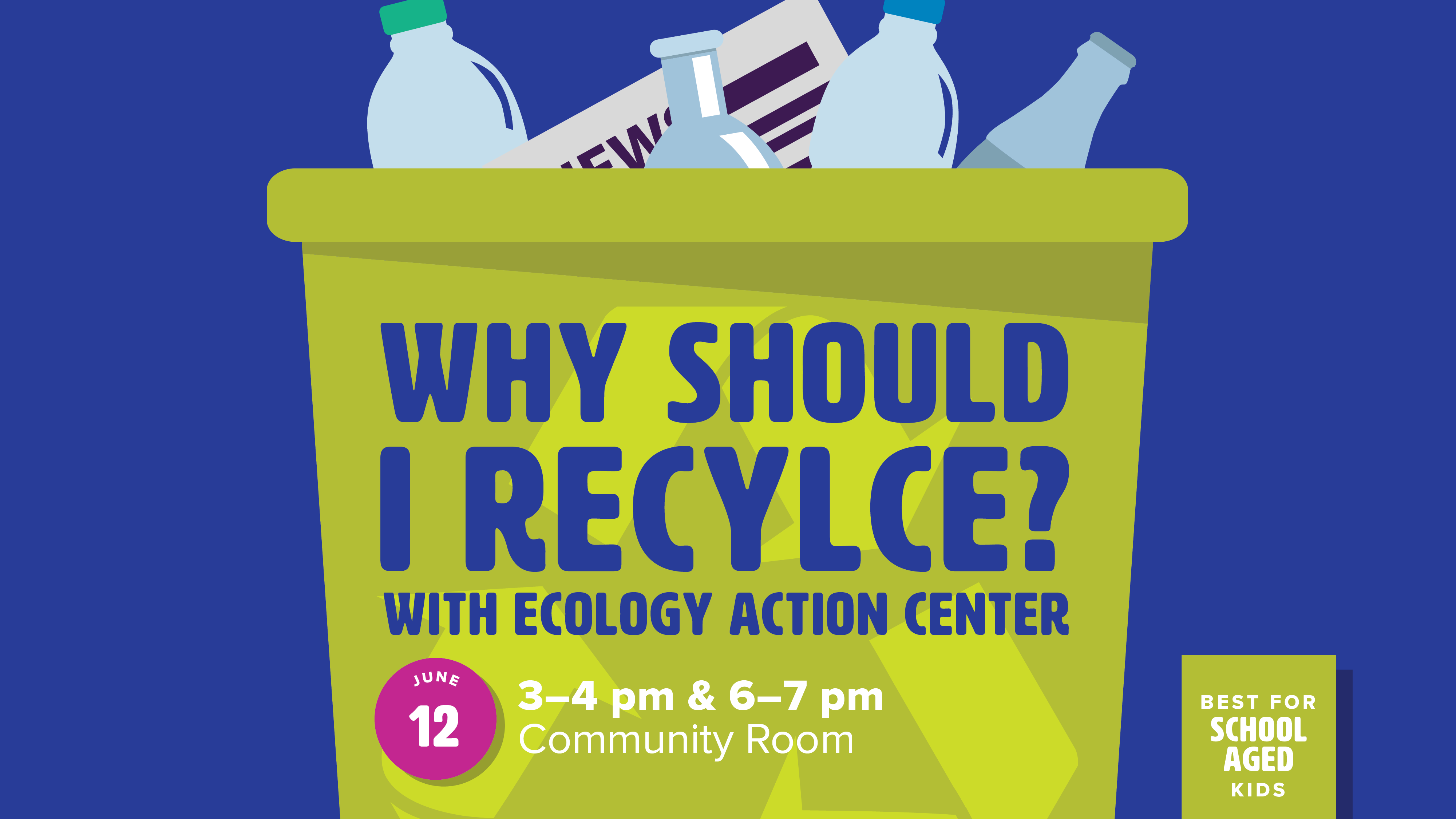 Why Should I Recycle? with Ecology Action Center | Normal Public Library