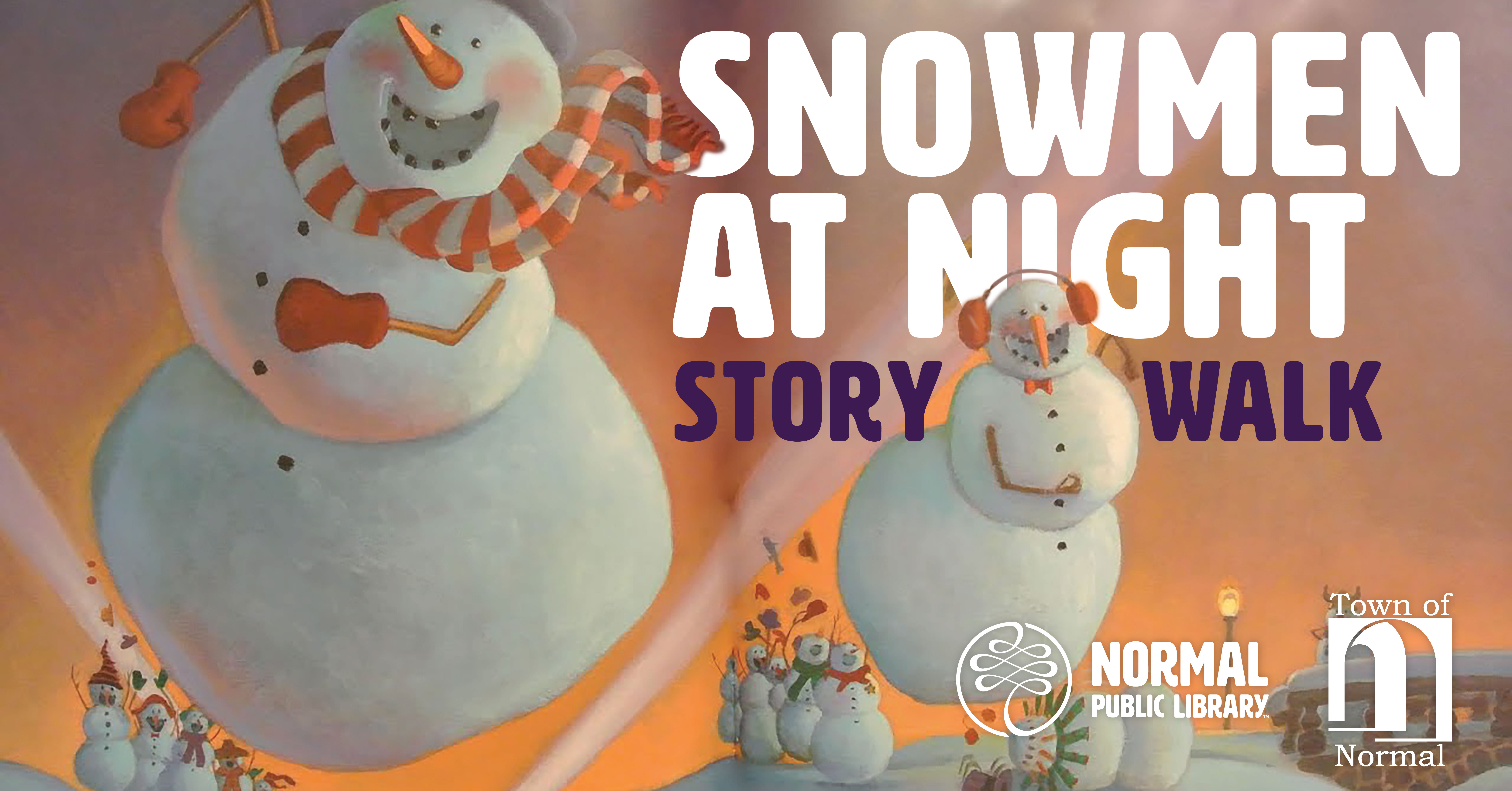 Story Walk: Snowmen at Night Begins! | Normal Public Library